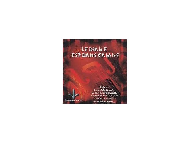 CD Le diable est dans cabane folklore d antan Reel du jours de l AN ...